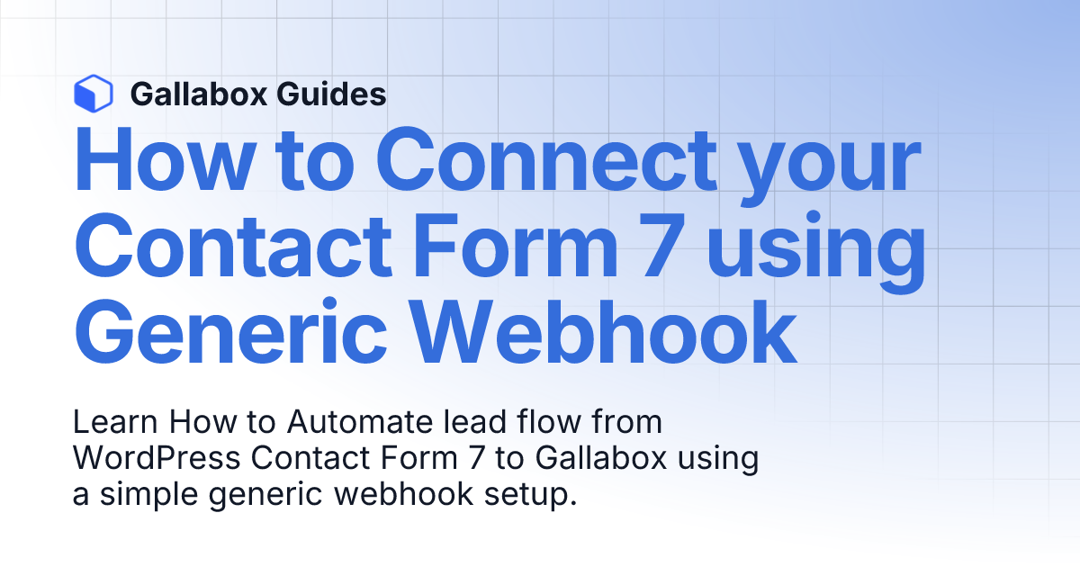 How to Connect your Contact Form 7 using Generic Webhook | Gallabox Guides