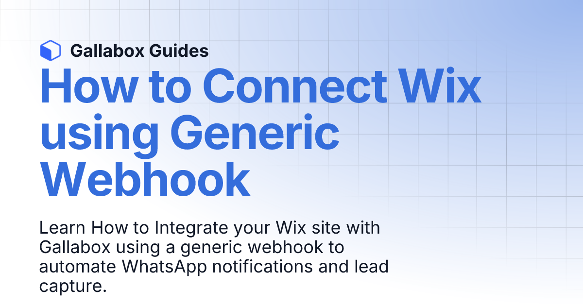 How to Connect Wix using Generic Webhook | Gallabox Guides
